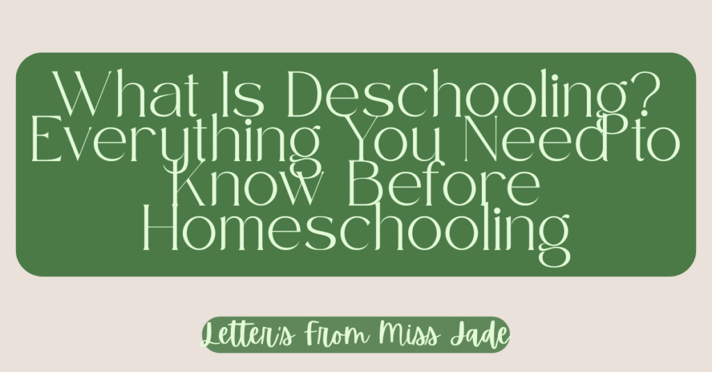 What Is Deschooling? Everything You Need to Know Before Homeschooling ...